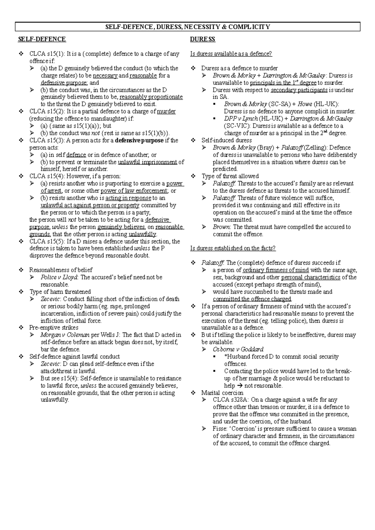 Law of Crime - high level notes - SELF-DEFENCE CLCA s15(1): It is a ...