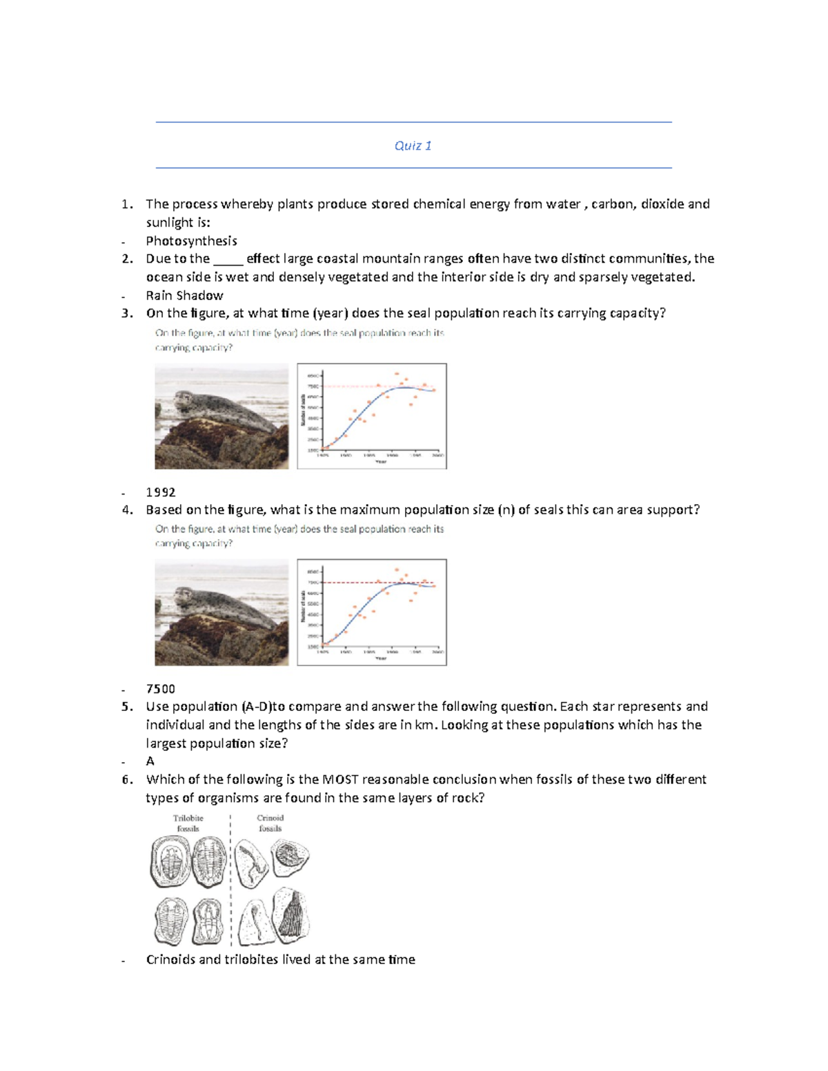 Review Biogeography - Quiz 1 The process whereby plants produce stored ...