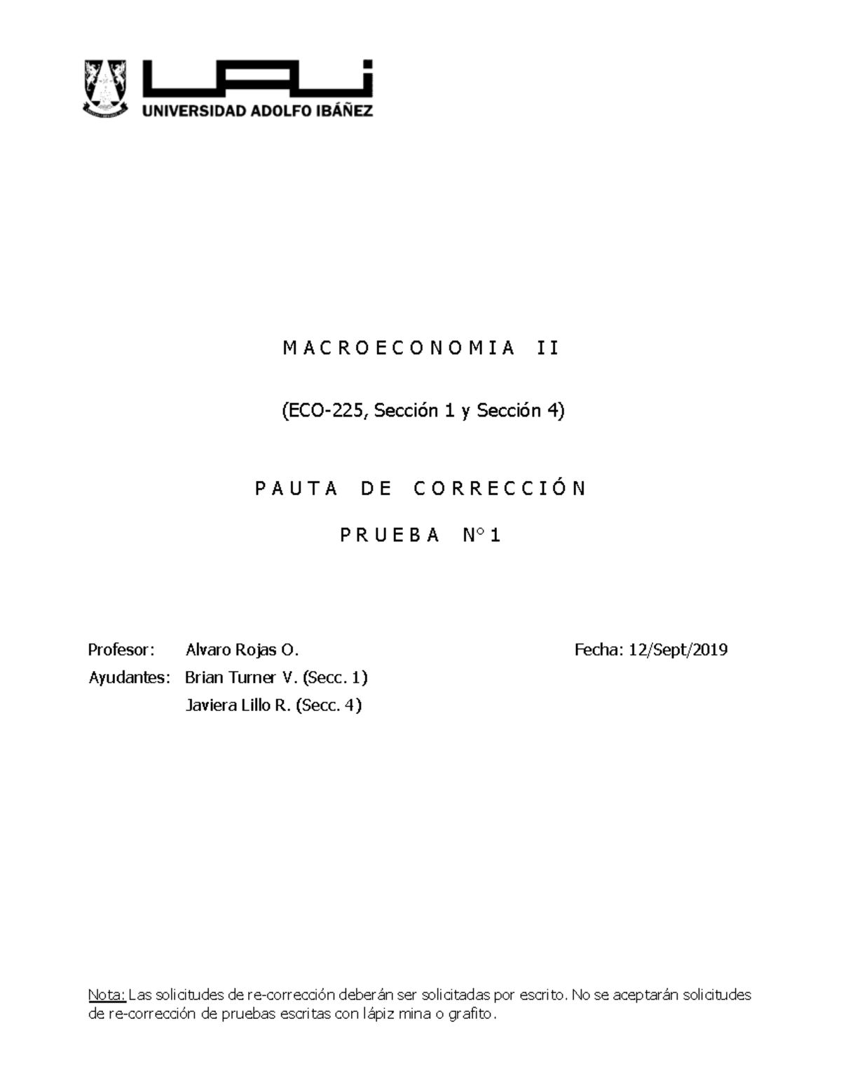 Pauta Corrección con Puntaje Prueba N°1 Macro II (ECO-225 Secc 1 y Secc 4) Jueves 12-09-2019 ...