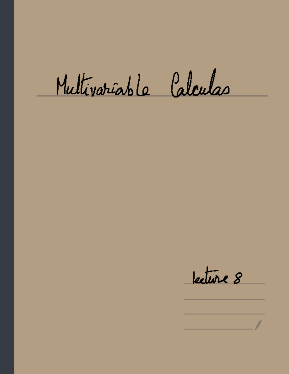 Lecture 8 - Multivariable Calculus lecture 8 Exafle-tftnih-LII-ylimcmytco#Y-limam?&- my no ...