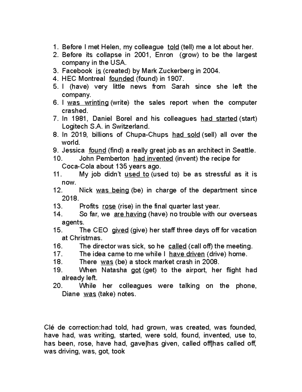 Grammar QUIZ 2 - Before I met Helen, my colleague told (tell) me a lot ...