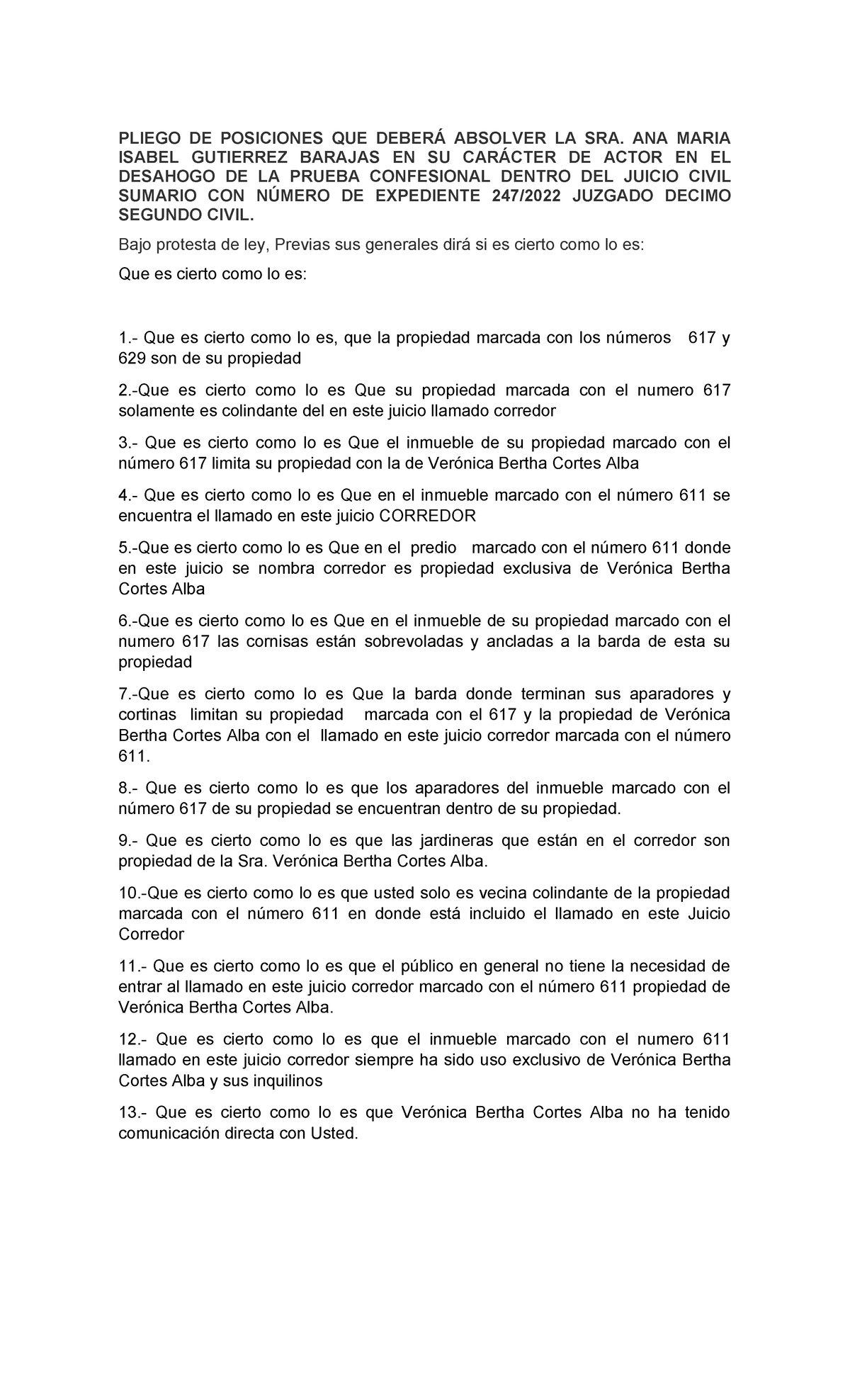 Pliego DE Posiciones PARA Absolver ANA - PLIEGO DE POSICIONES QUE DEBERÁ ABSOLVER LA SRA. ANA ...