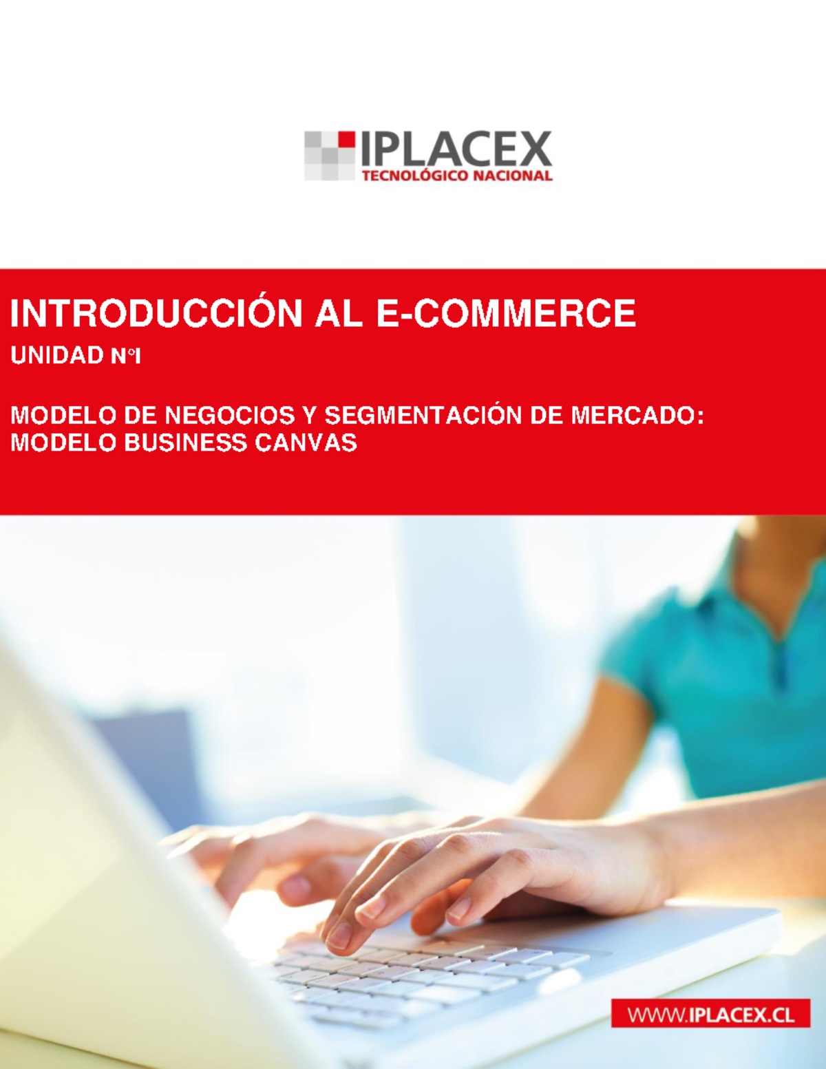 INTRODUCCIÓN AL E-COMMERCE M2 - INTRODUCCIÓN AL E-COMMERCE UNIDAD N°I MODELO DE NEGOCIOS Y - Studocu