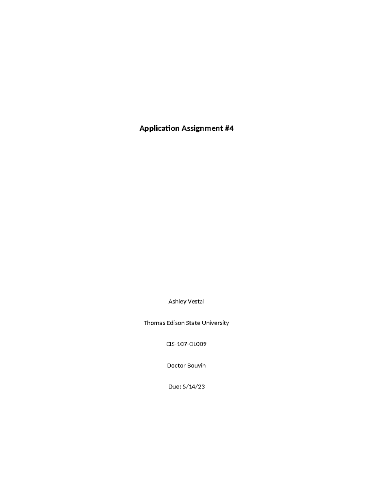 Application Assignment #4 - Application Assignment Ashley Vestal Thomas Edison State University ...