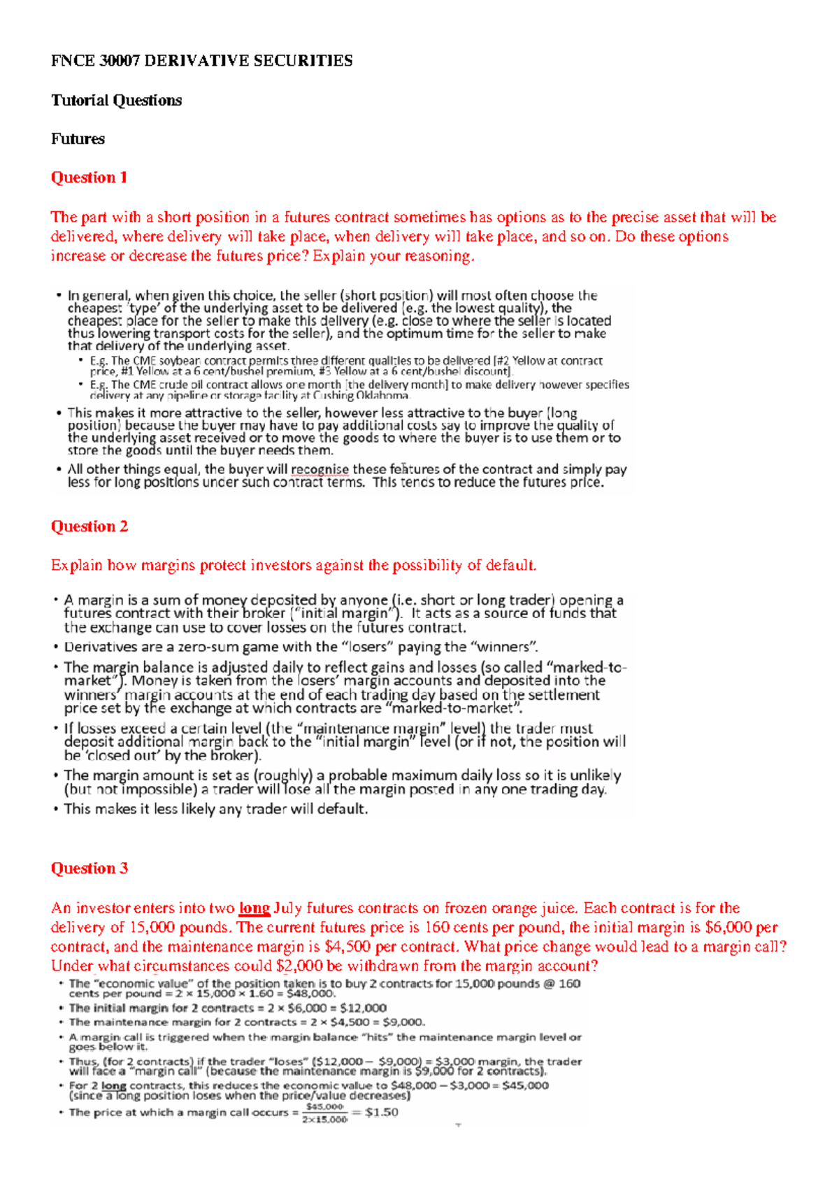 Tutorial 1-10 Solutions - FNCE 30007 DERIVATIVE SECURITIES Tutorial Questions Futures Question 1 ...