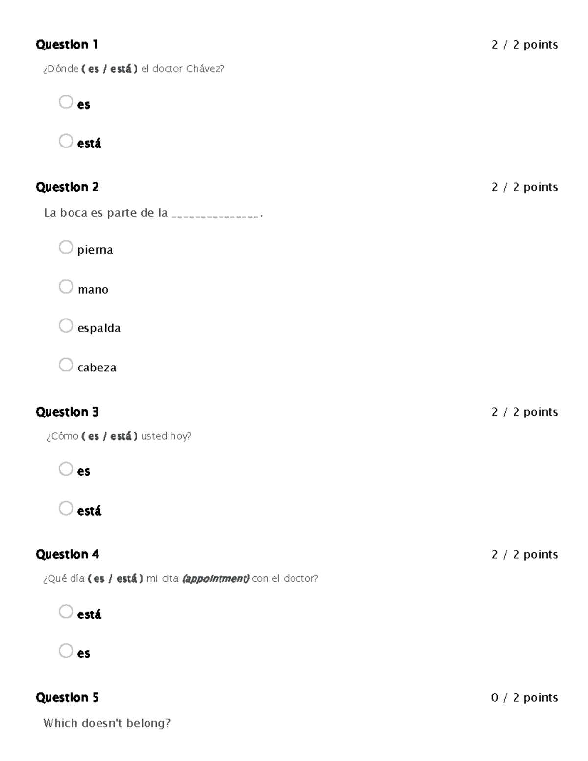 2020-Spanish 2(SPAN1002) Unit Quiz - Question 1 2 / 2 points ¿Dónde ( e ...
