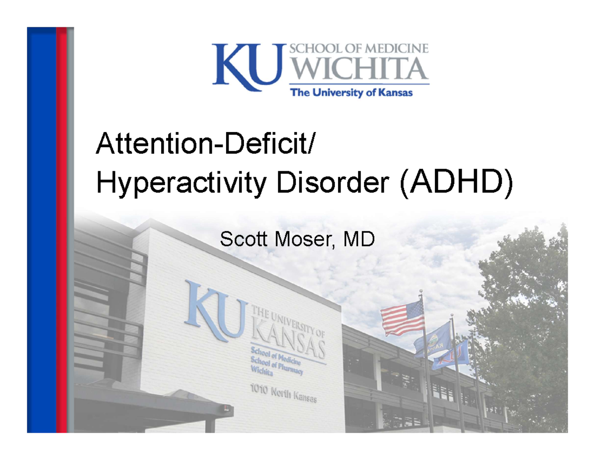 ADHD Slides - Moser - notes - Attention-Deficit/ Hyperactivity Disorder ...