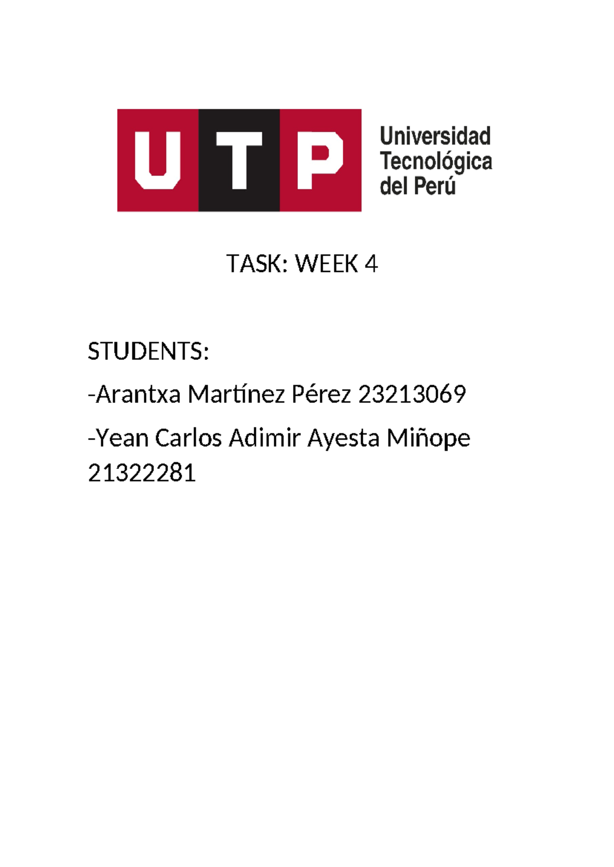 TASK - WEEK 4 - adwadw - ingles, tarea - TASK: WEEK 4 STUDENTS: -Arantxa Martínez Pérez 23213069 ...