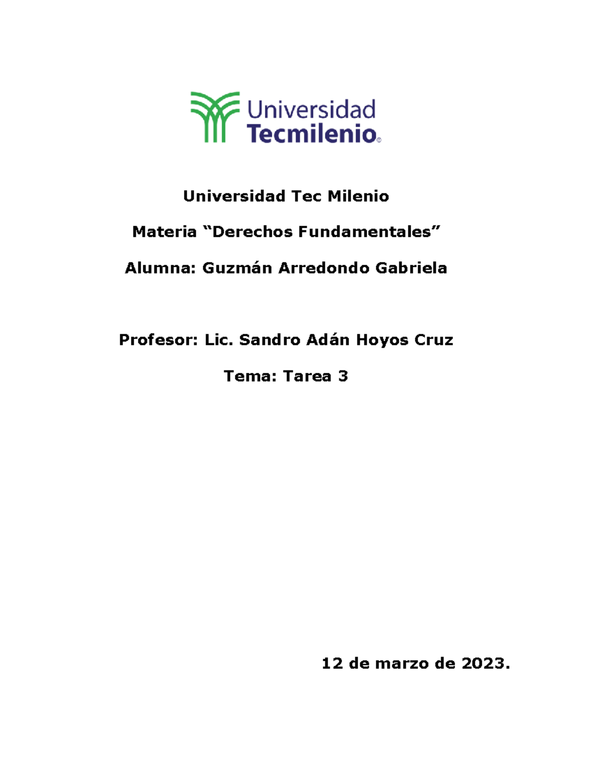 Tarera 3 - semana 3 - Universidad Tec Milenio Materia “Derechos ...