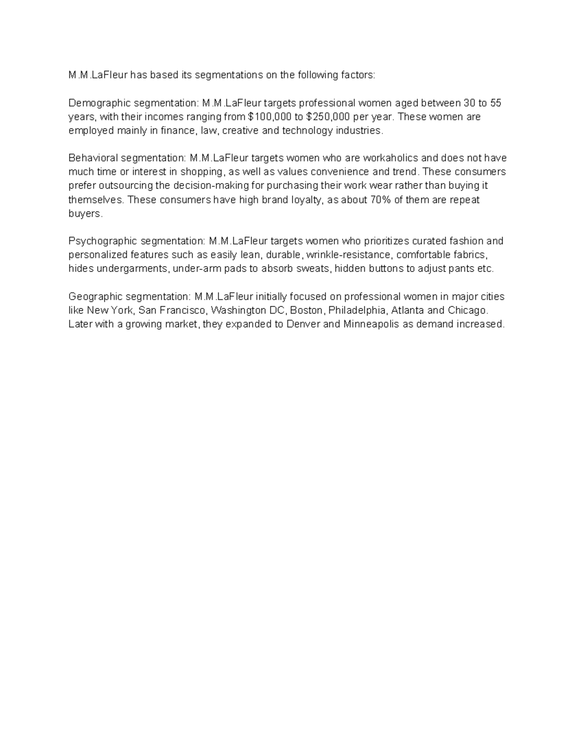 M.M.LaFleur segmentation - M.M has based its segmentations on the following factors: Demographic ...