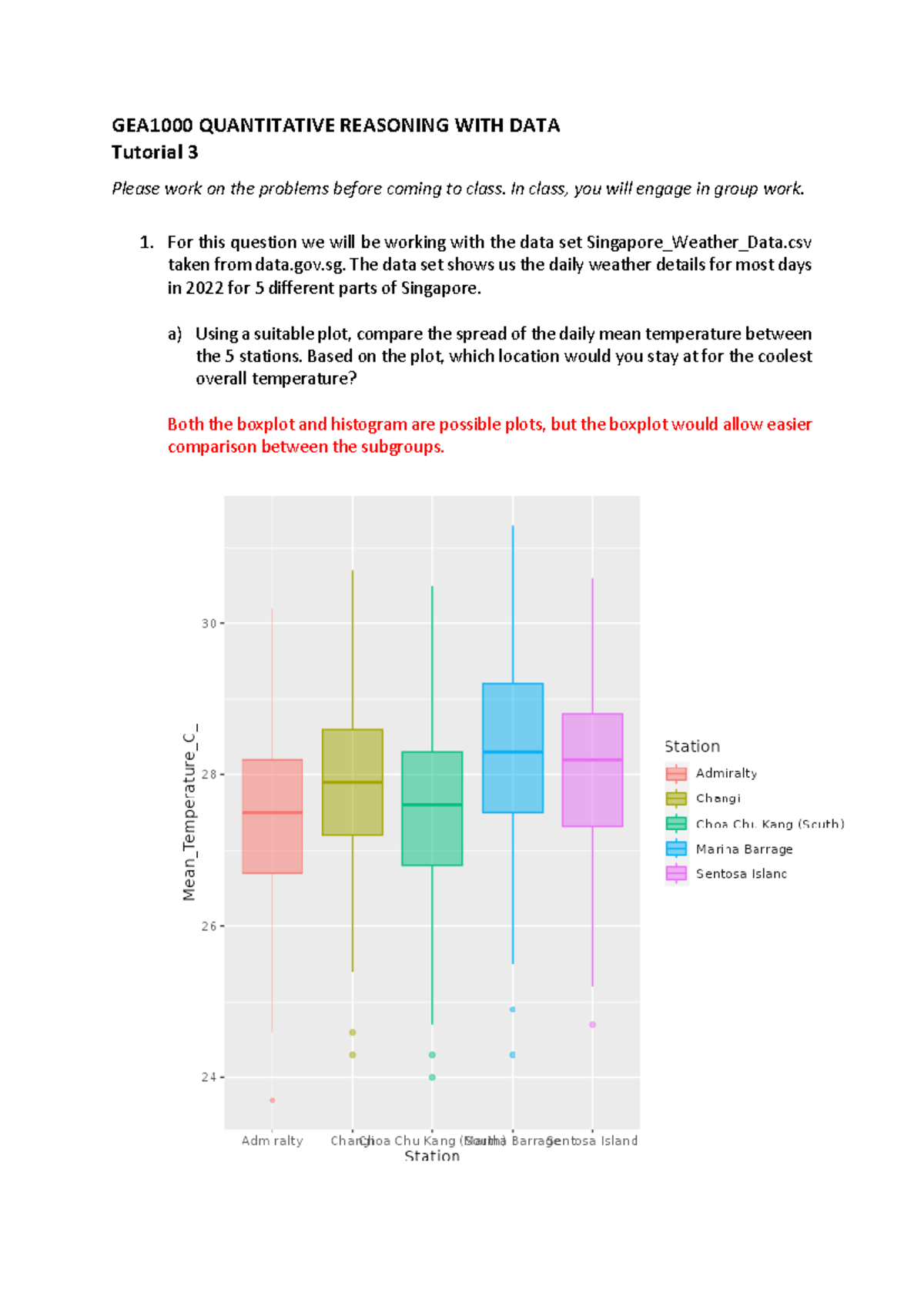 Tutorial 3 solutions - GEA1000 QUANTITATIVE REASONING WITH DATA Tutorial 3 Please work on the ...