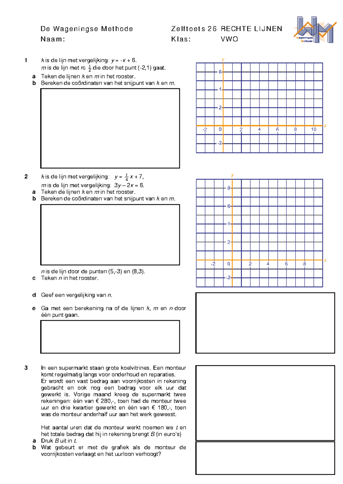 Zelftoets - m is de lijn met rc 21 die door het punt (-2,1) gaat. a Teken de lijnen k en m in ...