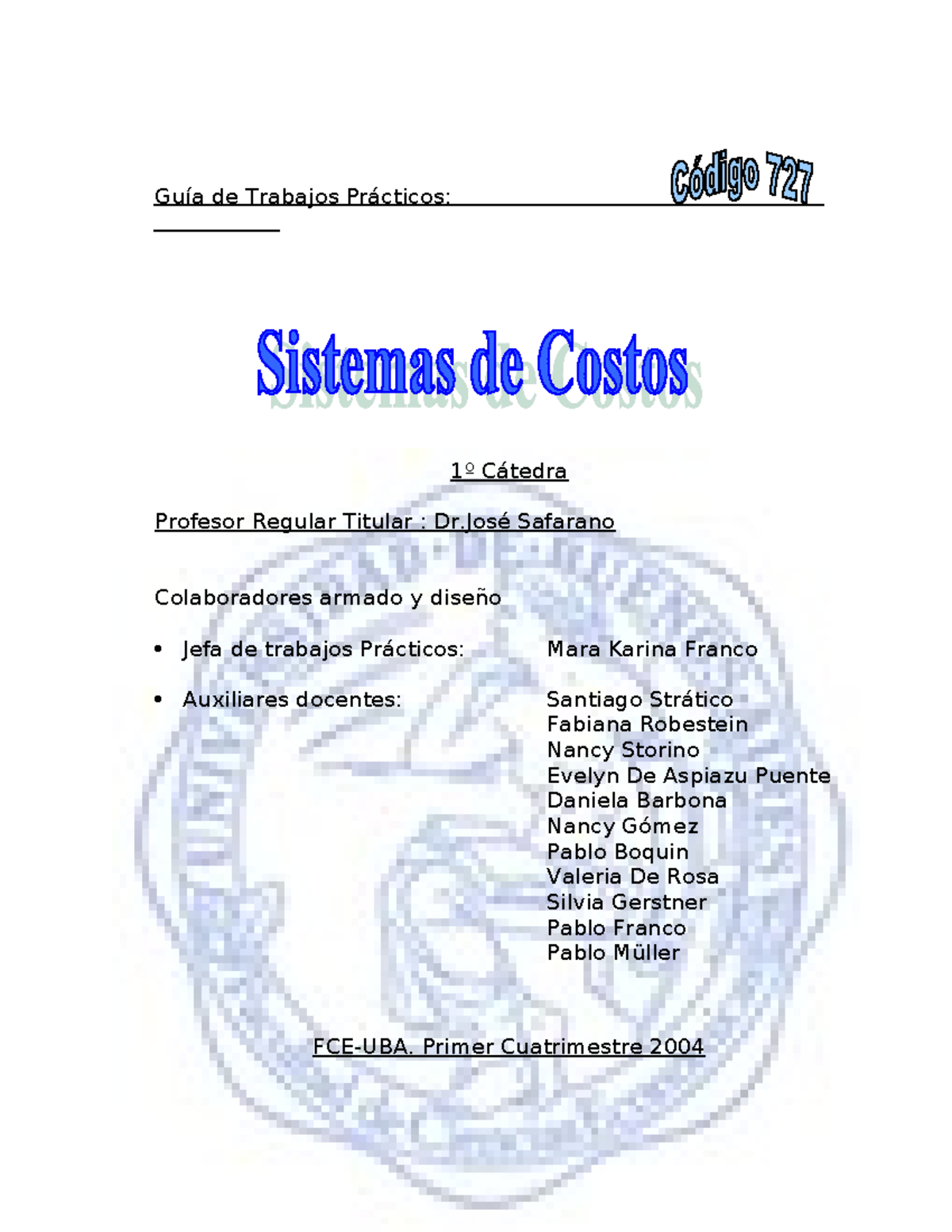 Guia Sistemas de Costos - Guía de Trabajos Prácticos: 1º Cátedra ...