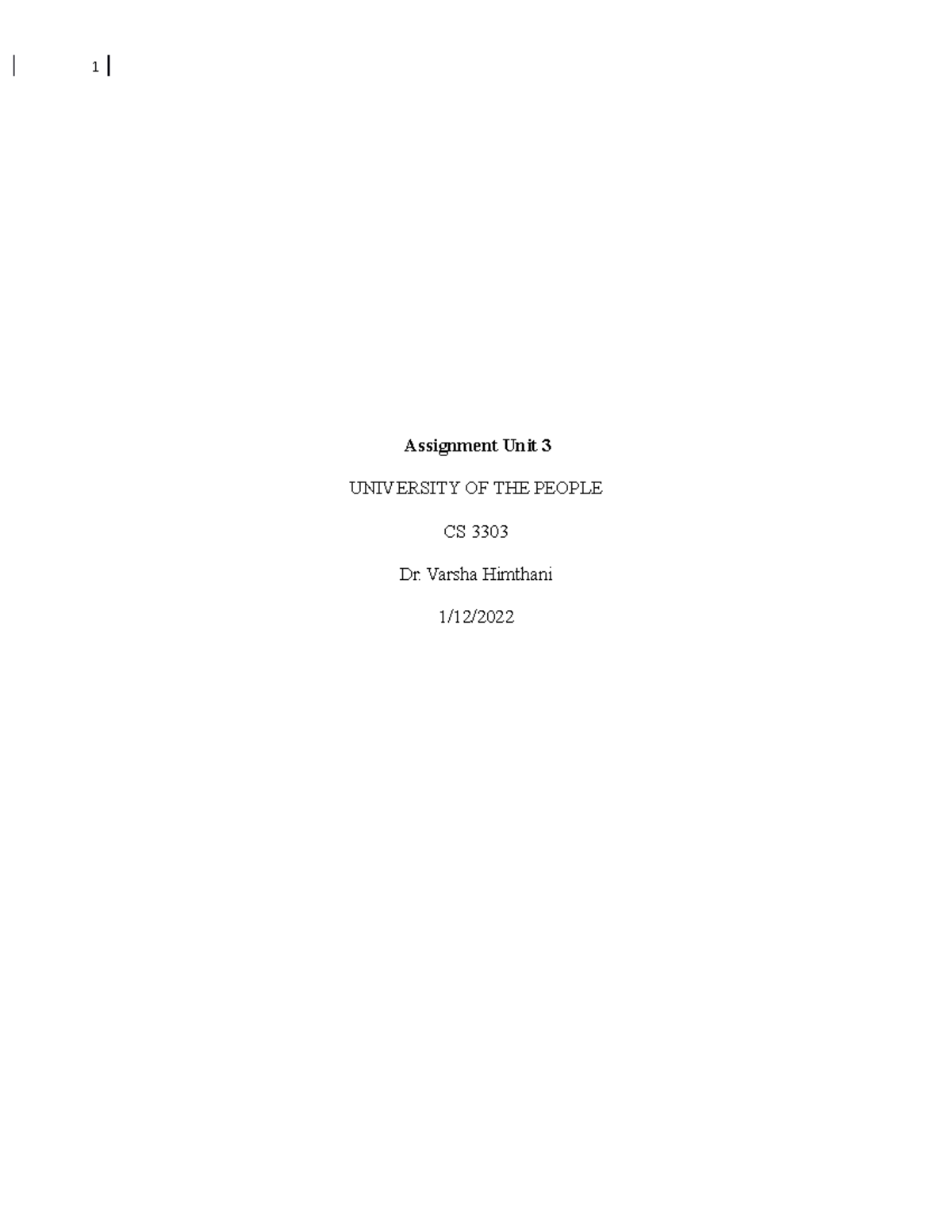 Assignment Unit 3 - Varsha Himthani 1/12/ Assignment Unit 3 Source code: import Prog1Tools ...