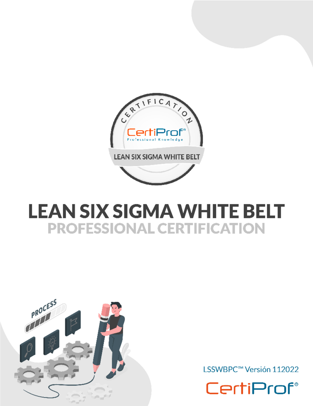 Material-de-Estudiante- Lsswbpc-V112022 A-SP - LEAN SIX SIGMA WHITE BELT PROFESSIONAL ...