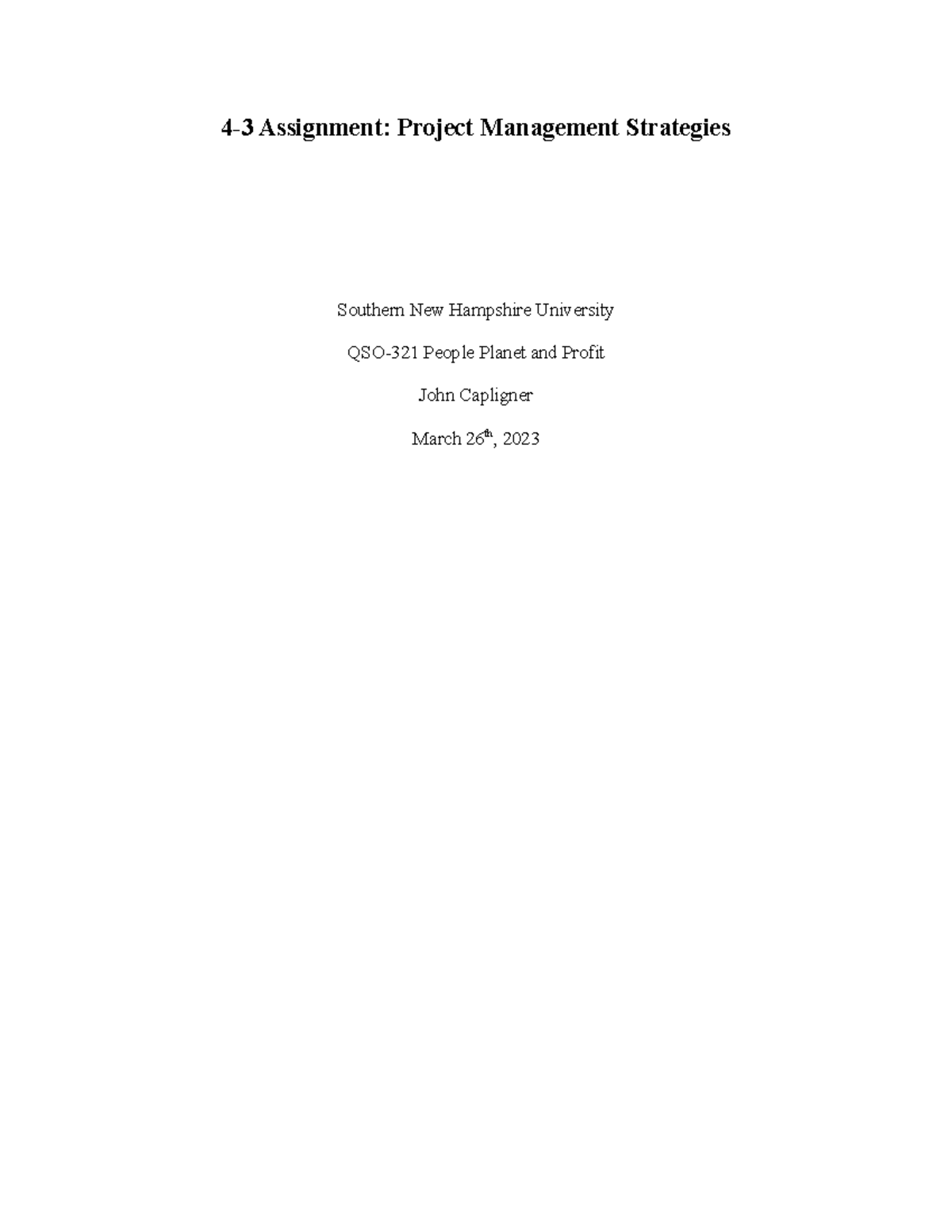 QSO 321 Module 4 Assignment - 4-3 Assignment: Project Management Strategies Southern New ...