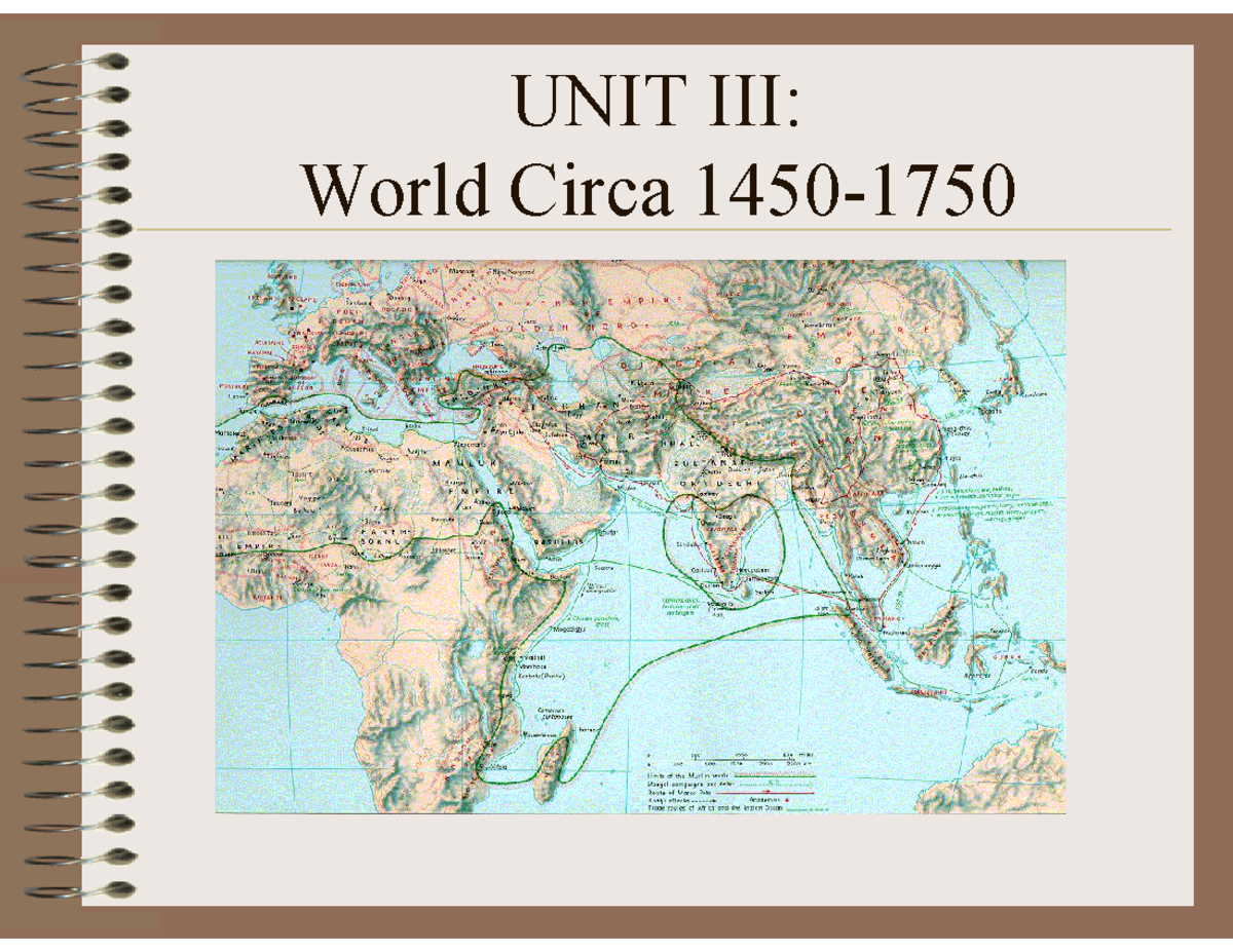 Unit III - Overall Themes - UNIT III: World Circa 1450- Periodization ...