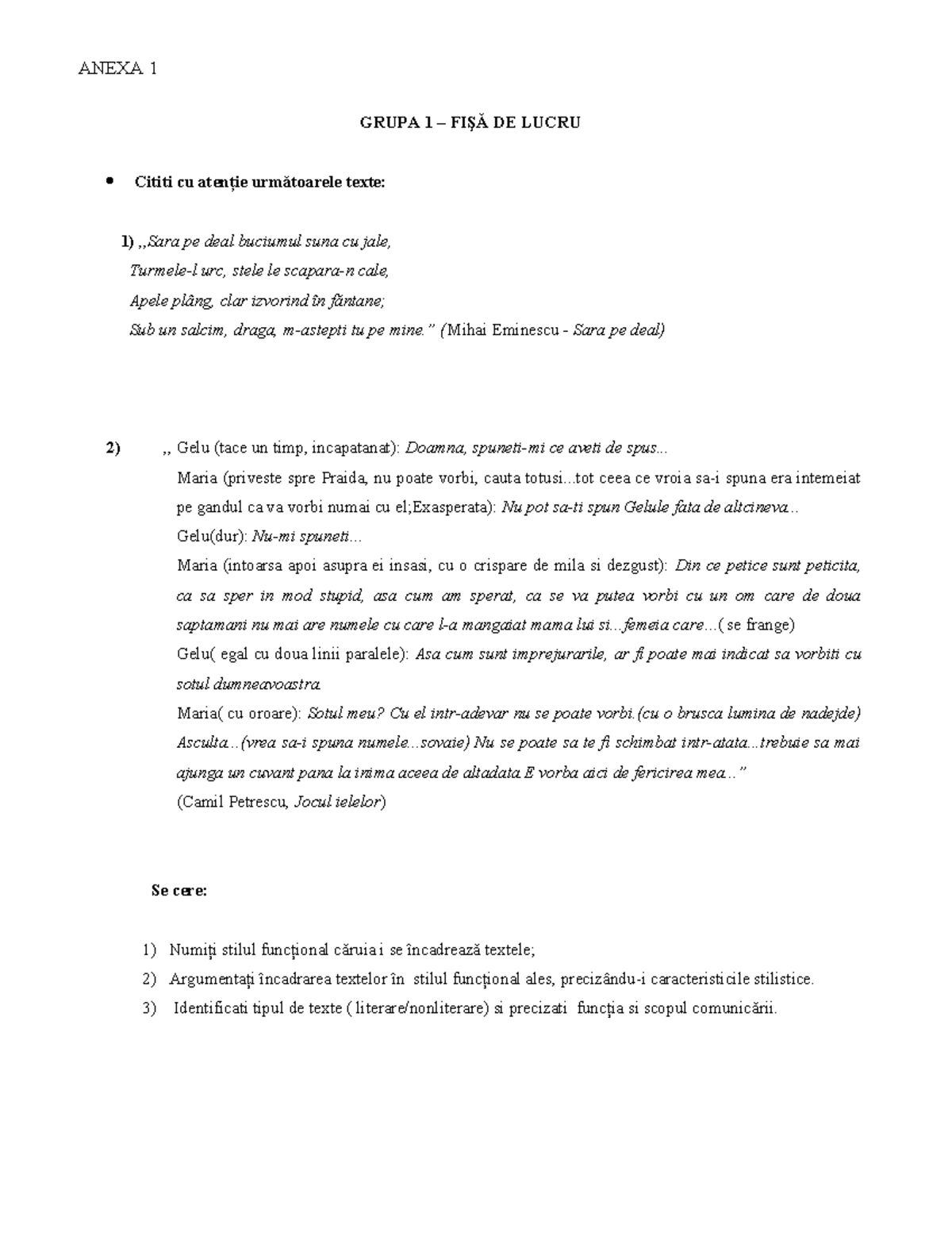 Fisedelucru stiluri functionale - GRUPA 1 – FIŞĂ DE LUCRU Cititi cu atenţie următoarele texte ...