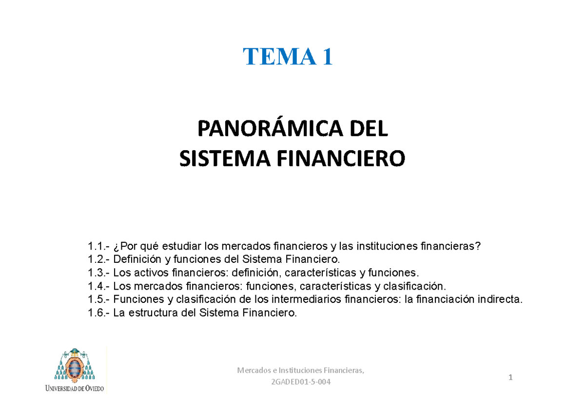 Tema1 - Transparencias T1 - TEMA 1 PANORÁMICA DEL SISTEMA FINANCIERO 1.- ¿Por qué estudiar los ...