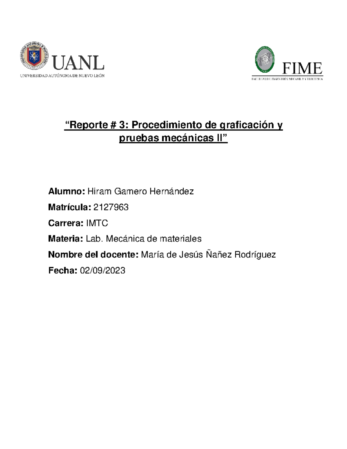 Reporte 3 mecanica de materiales 2127963 - “Reporte # 3: Procedimiento de graficación y pruebas ...