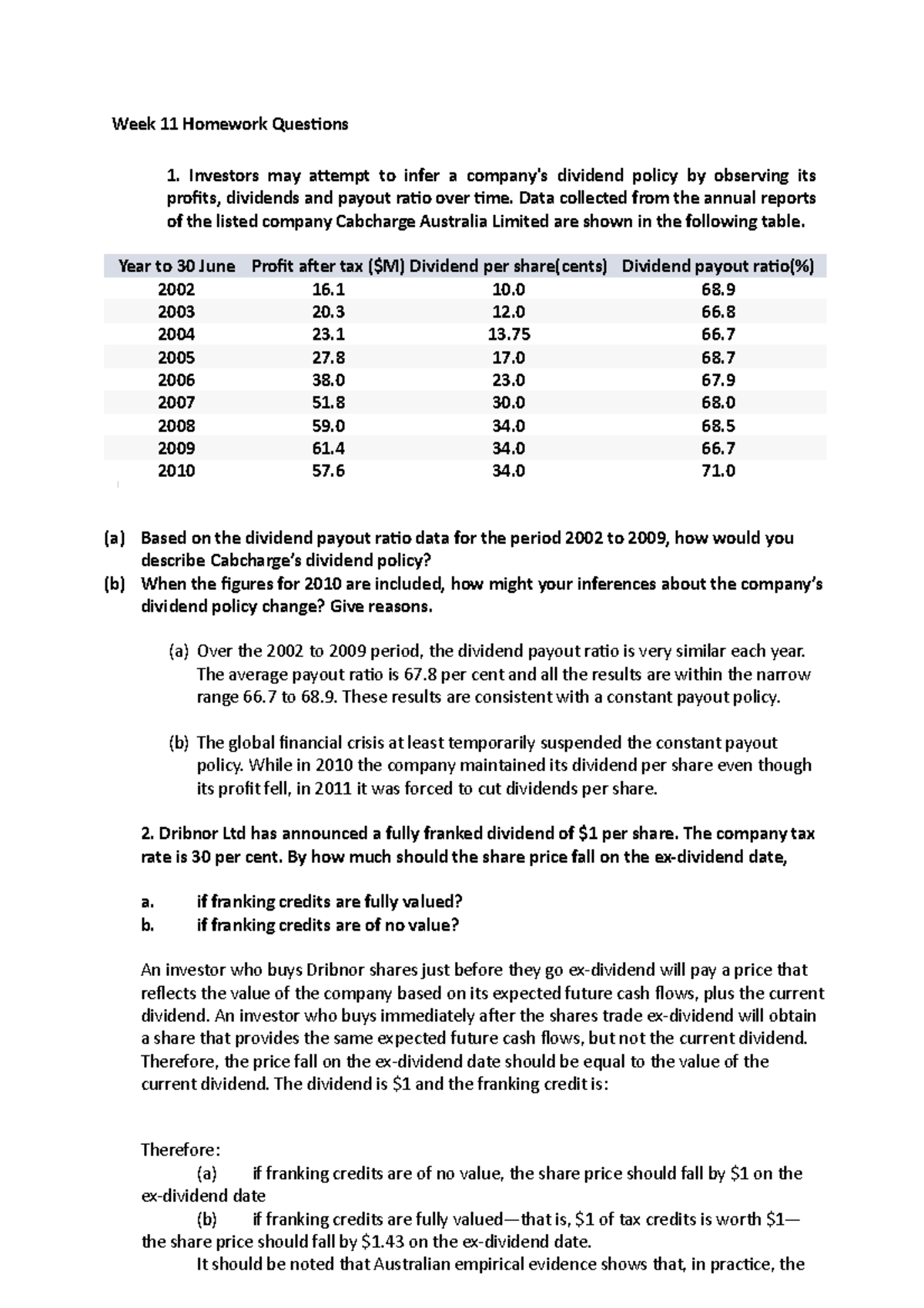 Week 11 homework Solutions - Week 11 Homework Questions Investors may attempt to infer a company ...