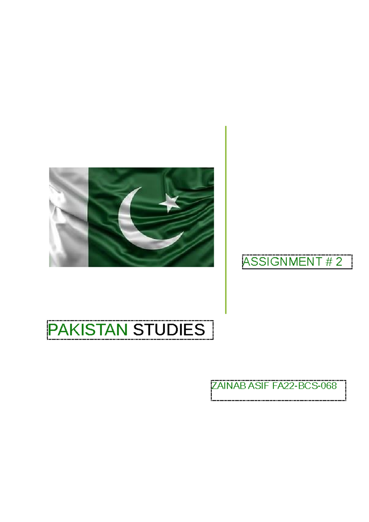 Assignment 2 - ASSIGNMENT # 2 PAKISTAN STUDIES ZAINAB ASIF FA22-BCS ...