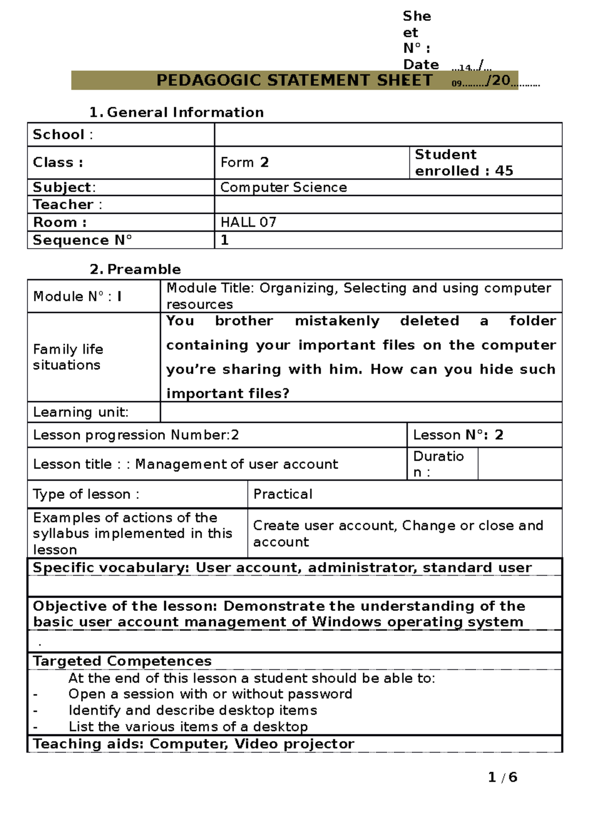 Sample lesson F2 NEW - PEDAGOGIC STATEMENT SHEET 1. General Information School : Class : Form 2 ...