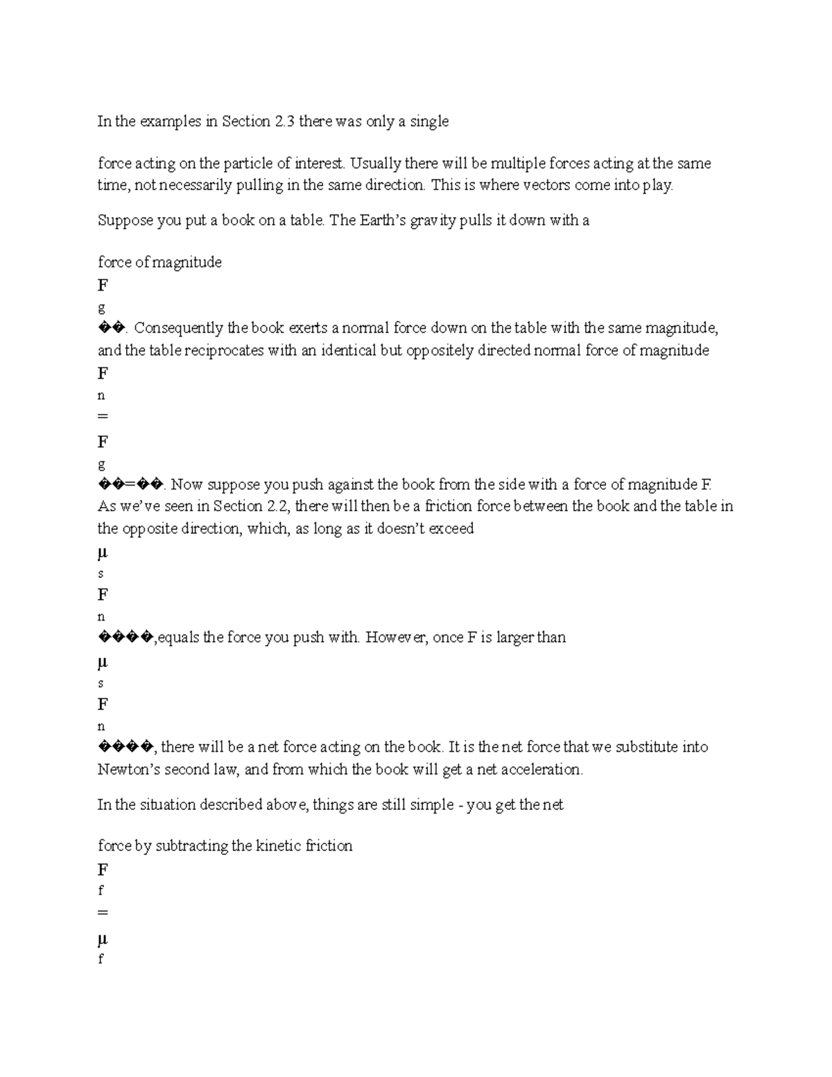 Multiple Forces - These are notes for Phys 101 taught by Tyagi - In the ...