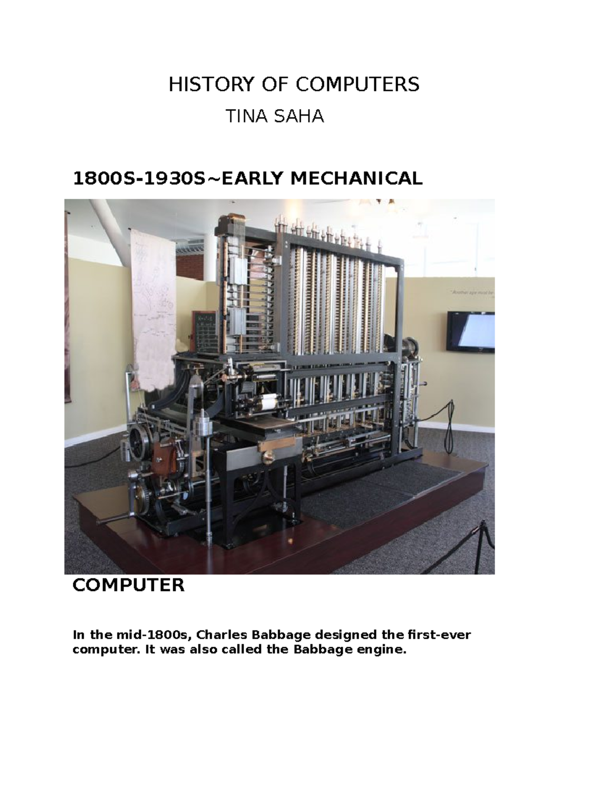 History HISTORY OF COMPUTERS TINA SAHA 1800S 1930S EARLY MECHANICAL