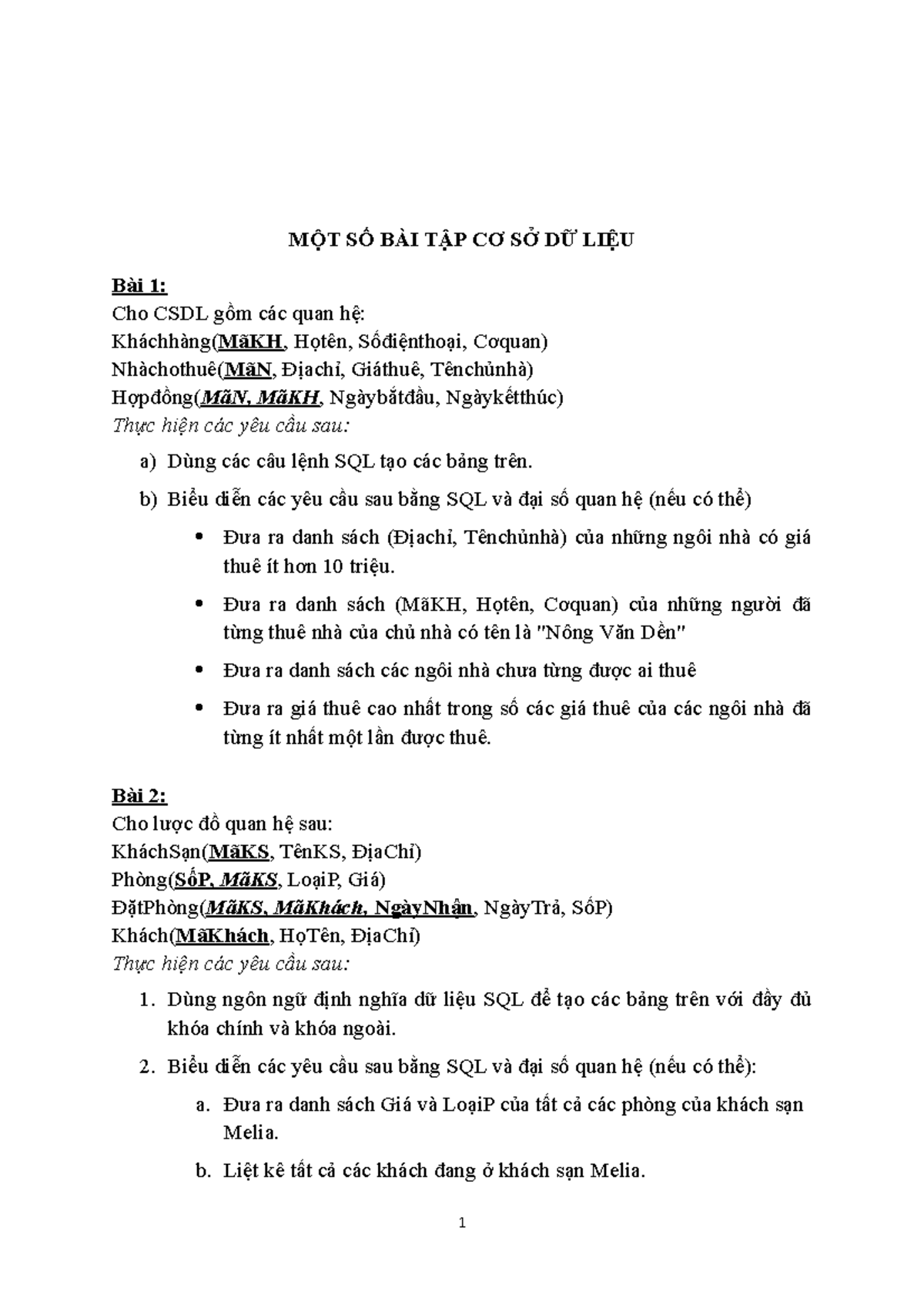 Bai Tap CSDL - aaaaaa - MỘT SỐ BÀI TẬP CƠ SỞ DỮ LIỆU Bài 1: Cho CSDL gồm các quan hệ: - Studocu