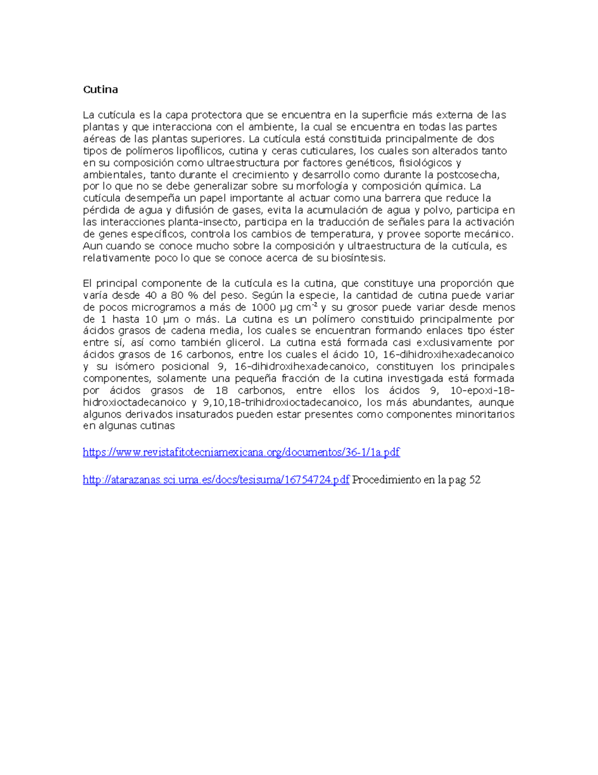 Cutina - Resumen - Cutina La cutícula es la capa protectora que se ...