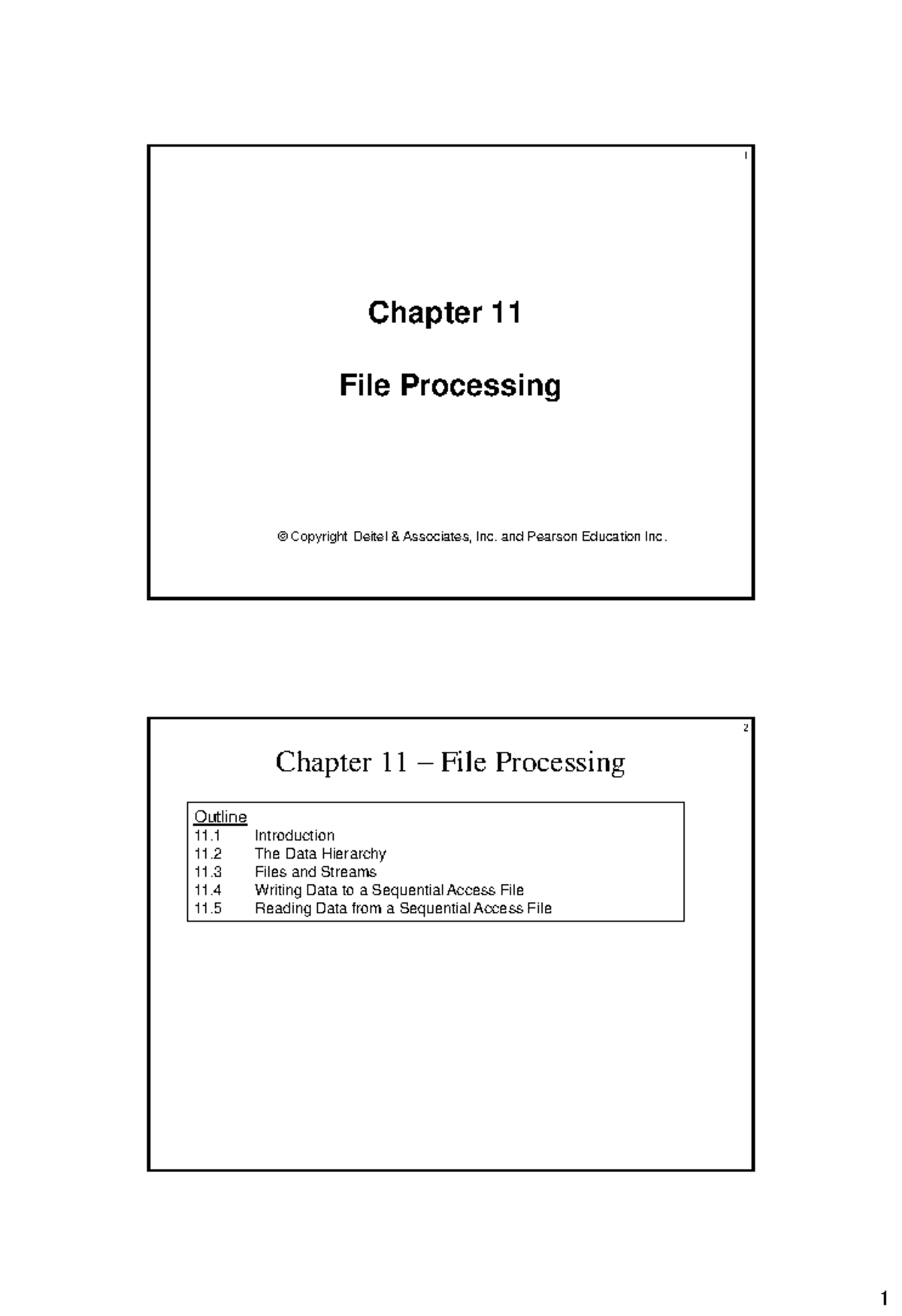 Chapter-11-File Processing - Chapter 11 File Processing © Copyright ...
