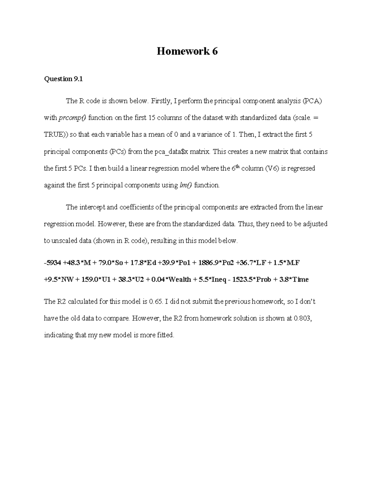 Homework 6 - HW6 - Homework 6 Question 9. The R code is shown below ...