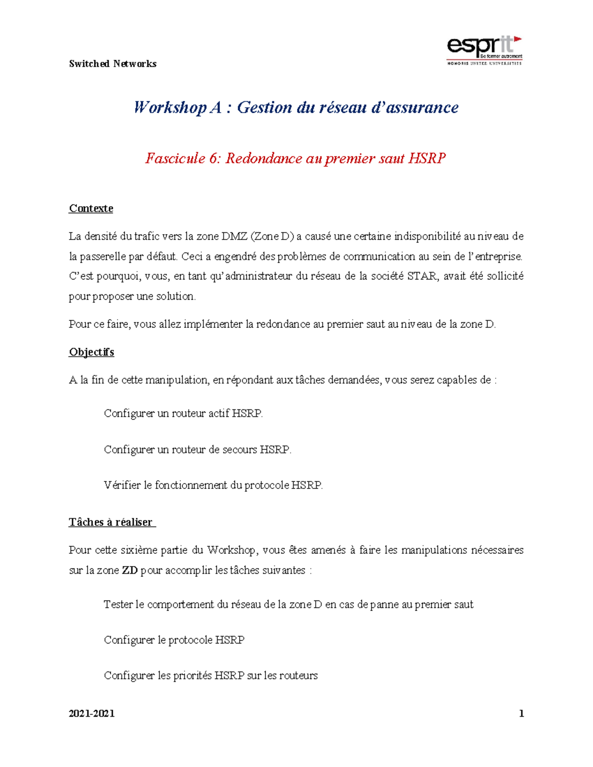 Workshop A Fascicule 6 - Switched Networks Workshop A : Gestion du ...
