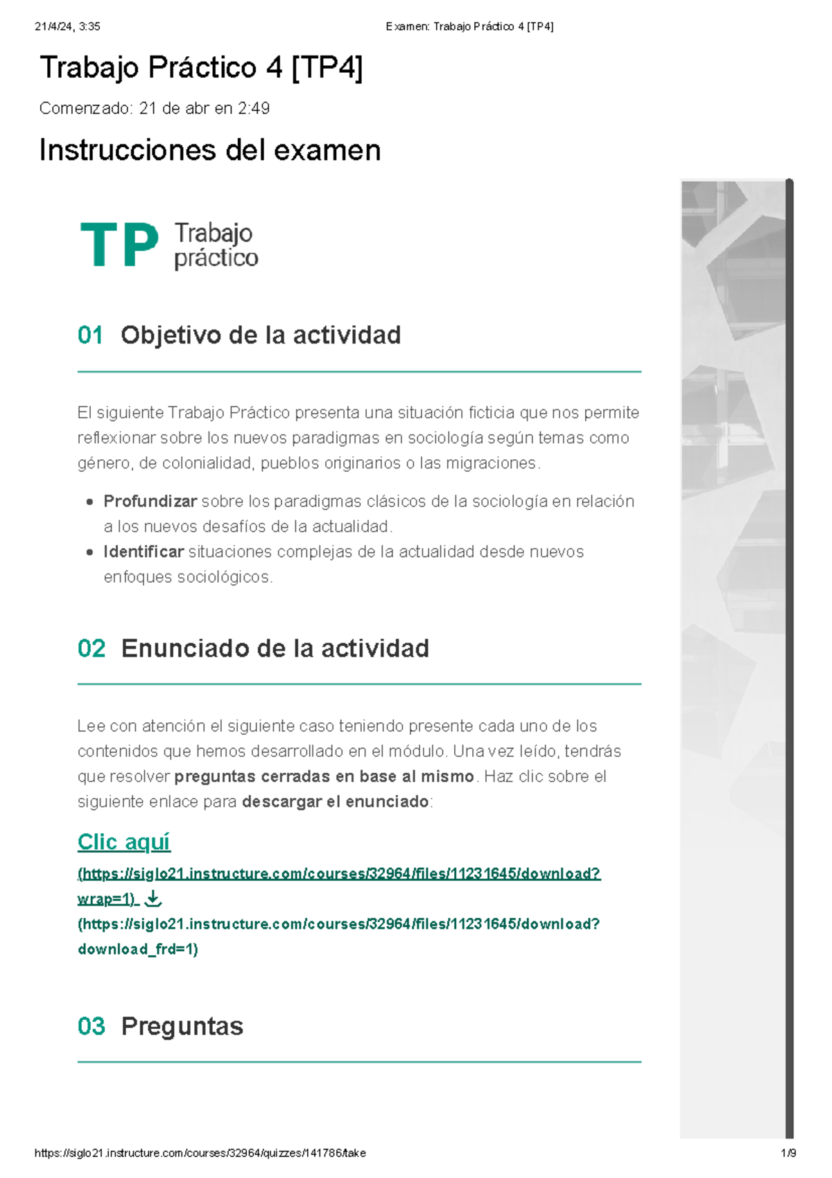 Examen Trabajo Práctico 4 [TP4] - Trabajo Práctico 4 [TP4] Comenzado: 21 de abr en 2 ...