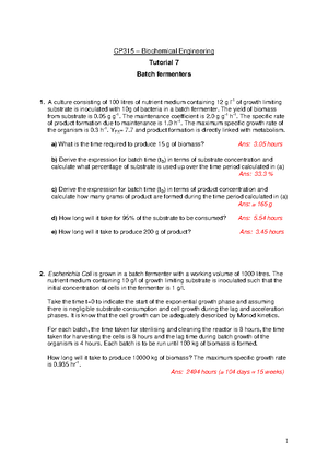 Tutorial 9 Chemostats - CP315 – Biochemical Engineering Tutorial 9 Chemostats E. coli is grown ...