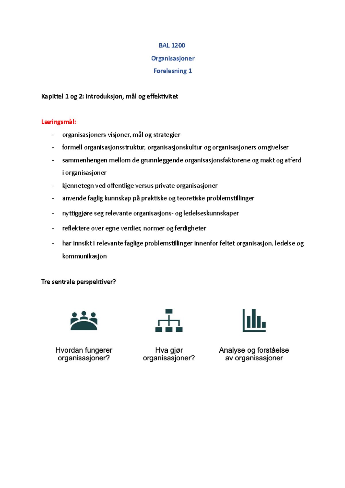 BAL 1200 - forelsening 1 - BAL 1200 Organisasjoner Forelesning 1 Kapittel 1 og 2: introduksjon ...