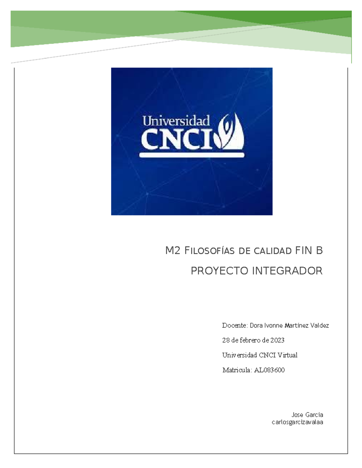 M2 Filosofías de calidad FIN B Proyecto integrador - Docente: Dora Ivonne Martínez Valdez 28 de ...