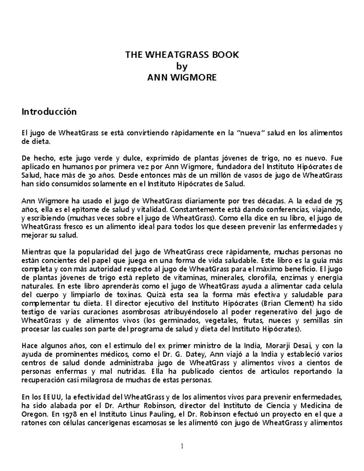 Alimentacion wheatgrass ann wigmore - THE WHEATGRASS BOOK by ANN ...