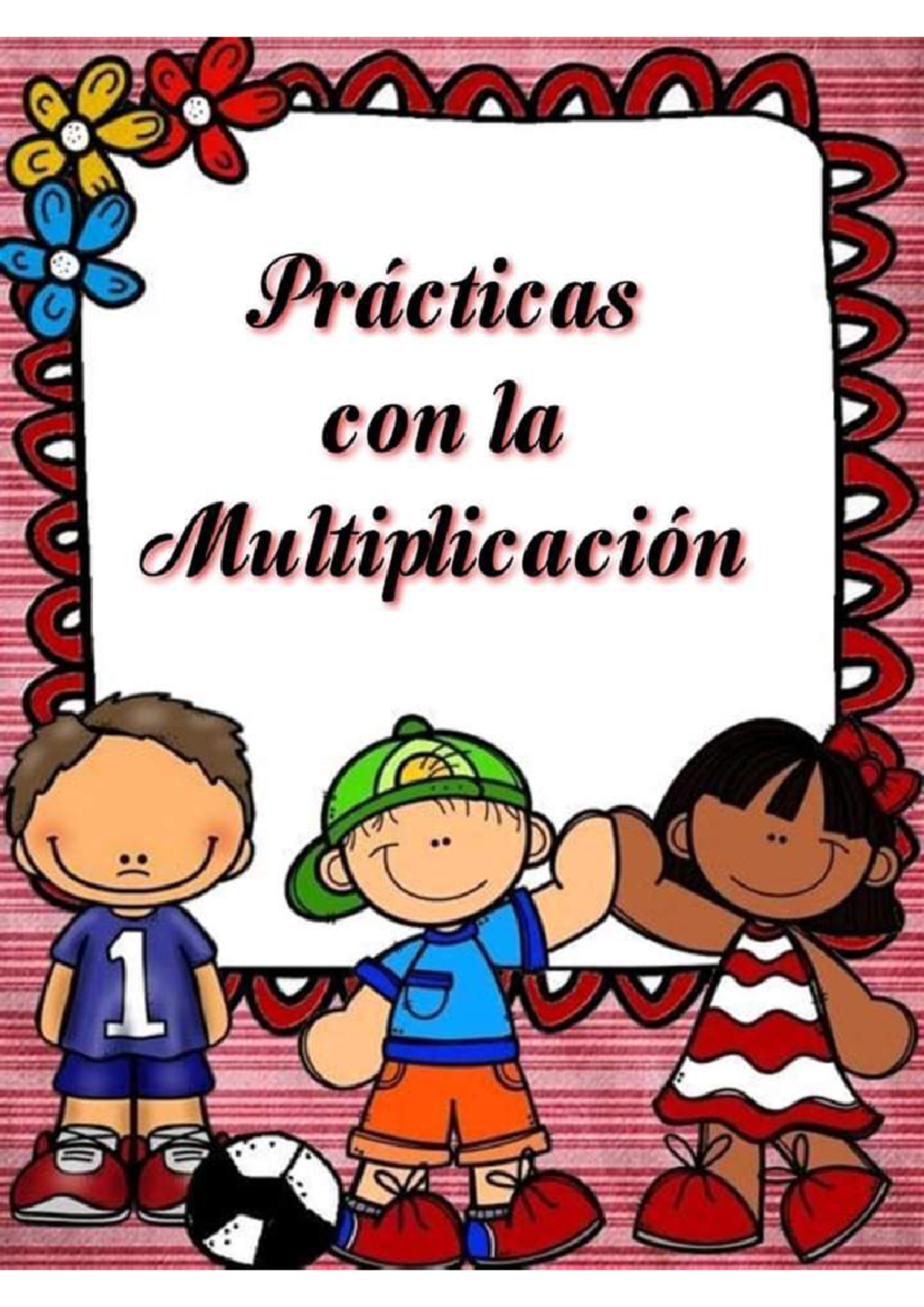 Cuaderno- Multiplicaciones - Prácticas con la Multiplicación n 1 D ...