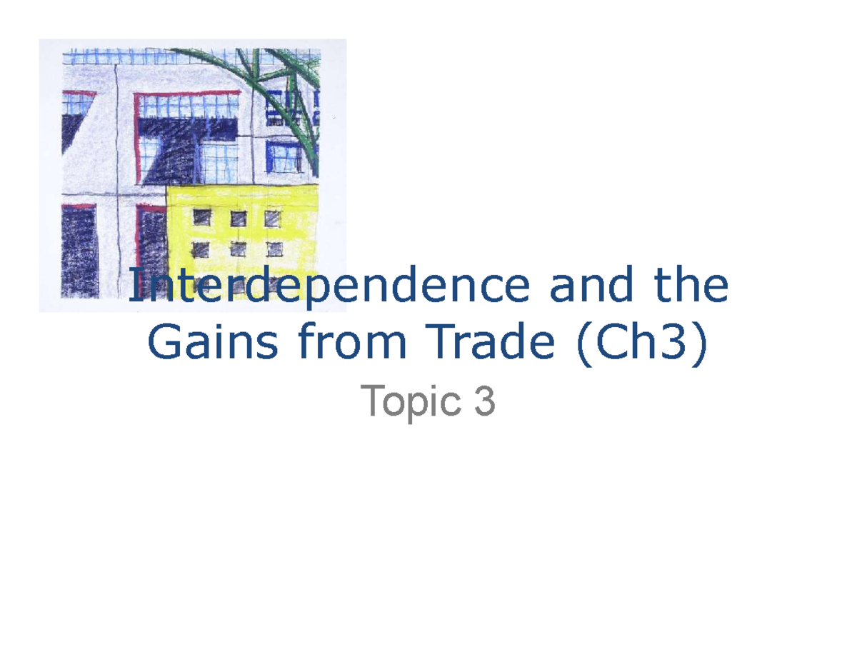 ECON2103 - 3 Interdpendence and the Gains from Trade (Ch3) - Topic 3 ...