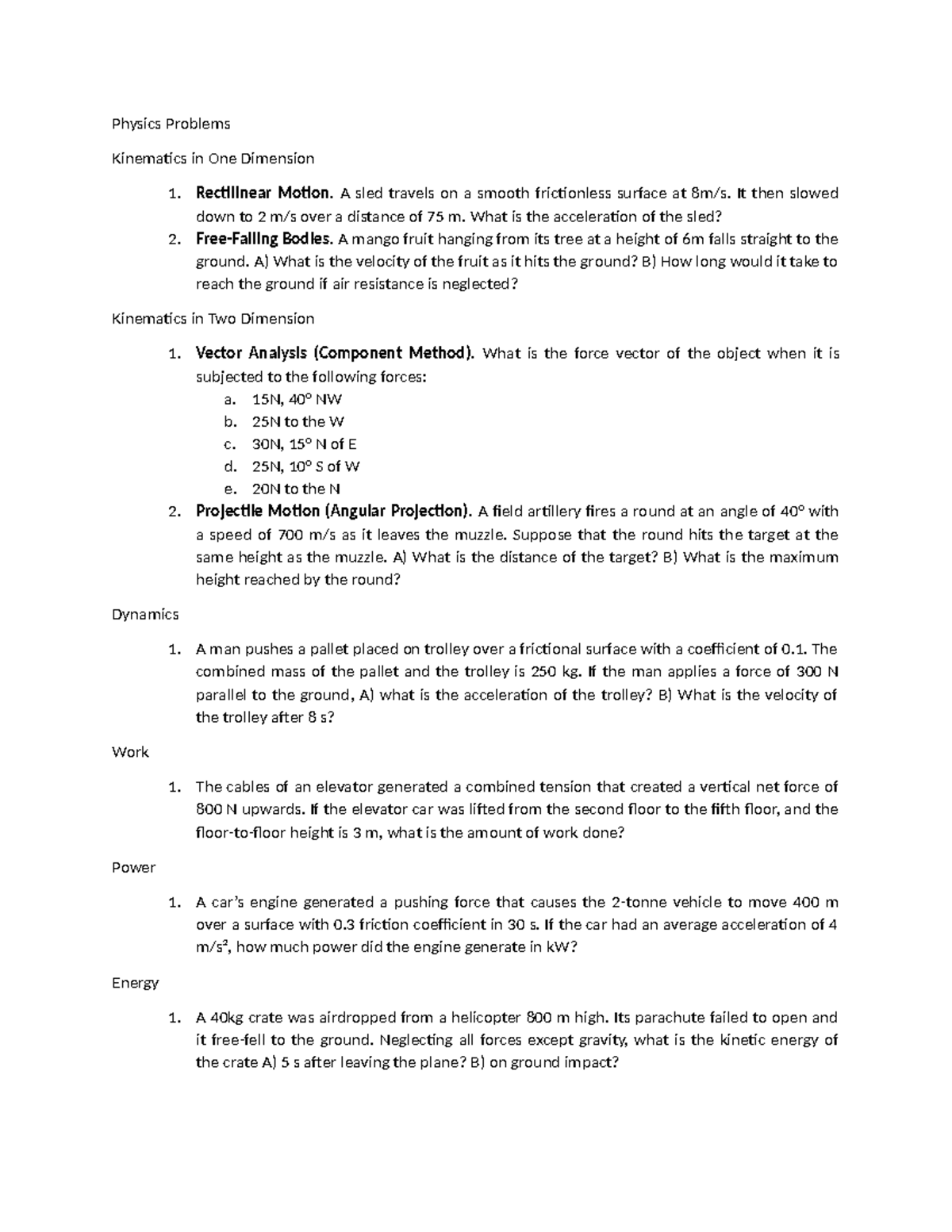 Physics Problems - Physics Problems Kinematics in One Dimension 1. Rectilinear Motion. A sled ...