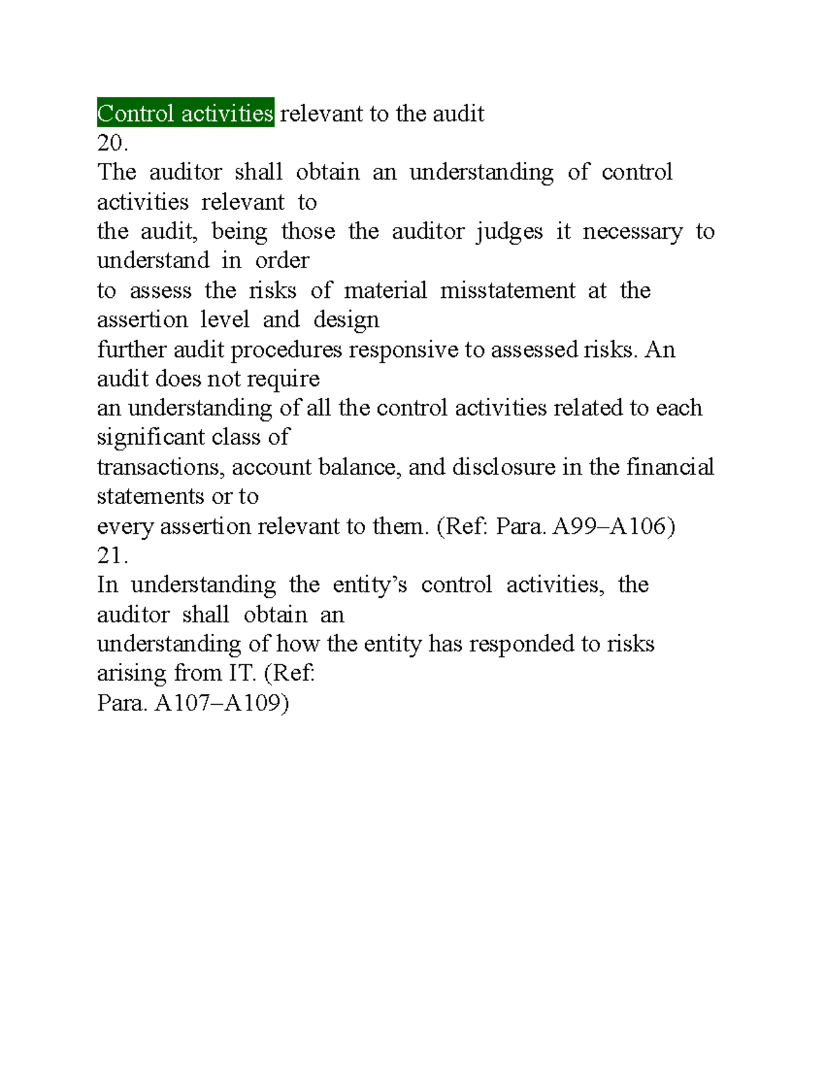 Control activities relevant to the audit - The auditor shall obtain an ...
