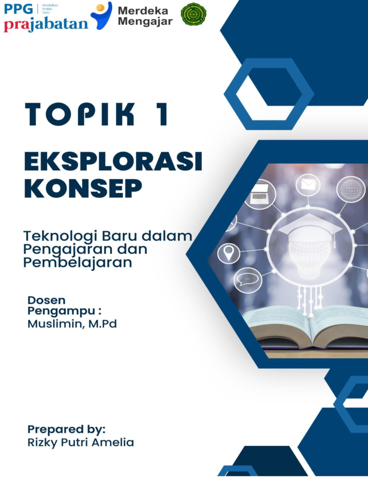 Rizky Putri Amelia Topik 1 Eksplorasi konsep 1 Teknologi baru dalam Pengajaran dan Pembelajaran ...