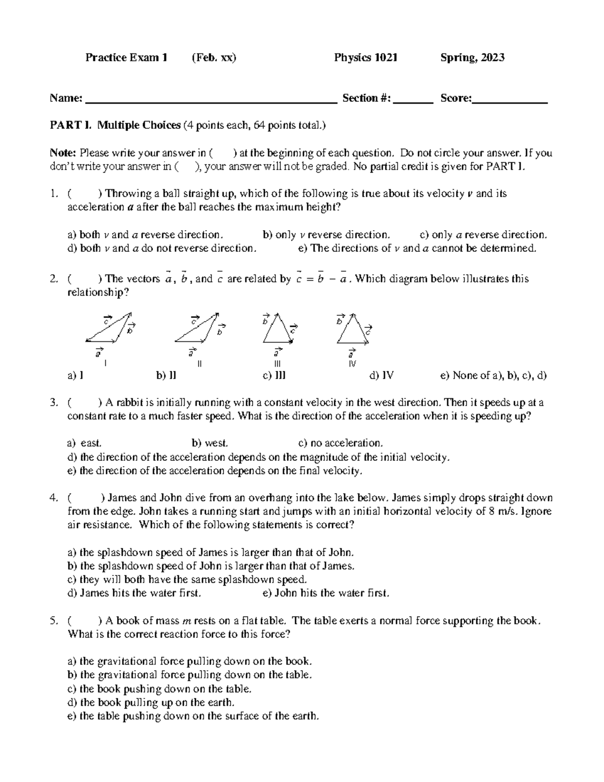 1021-S-2023-E1-Practice - Practice Exam 1 (Feb. xx) Physics 1021 Spring, 2023 Name: Section ...
