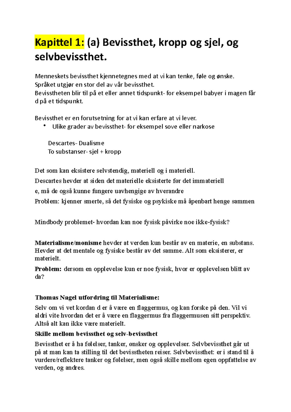 Tema muntlig exphil - Kapittel 1: (a) Bevissthet, kropp og sjel, og selvbevissthet. Menneskets ...