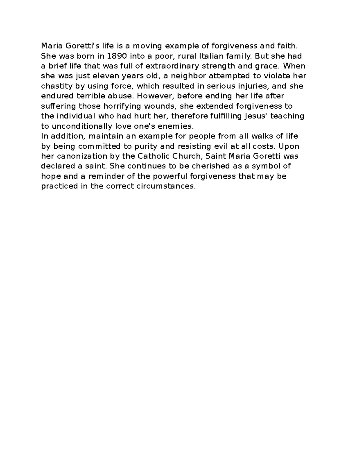 Maria Goretti - She was born in 1890 into a poor, rural Italian family ...