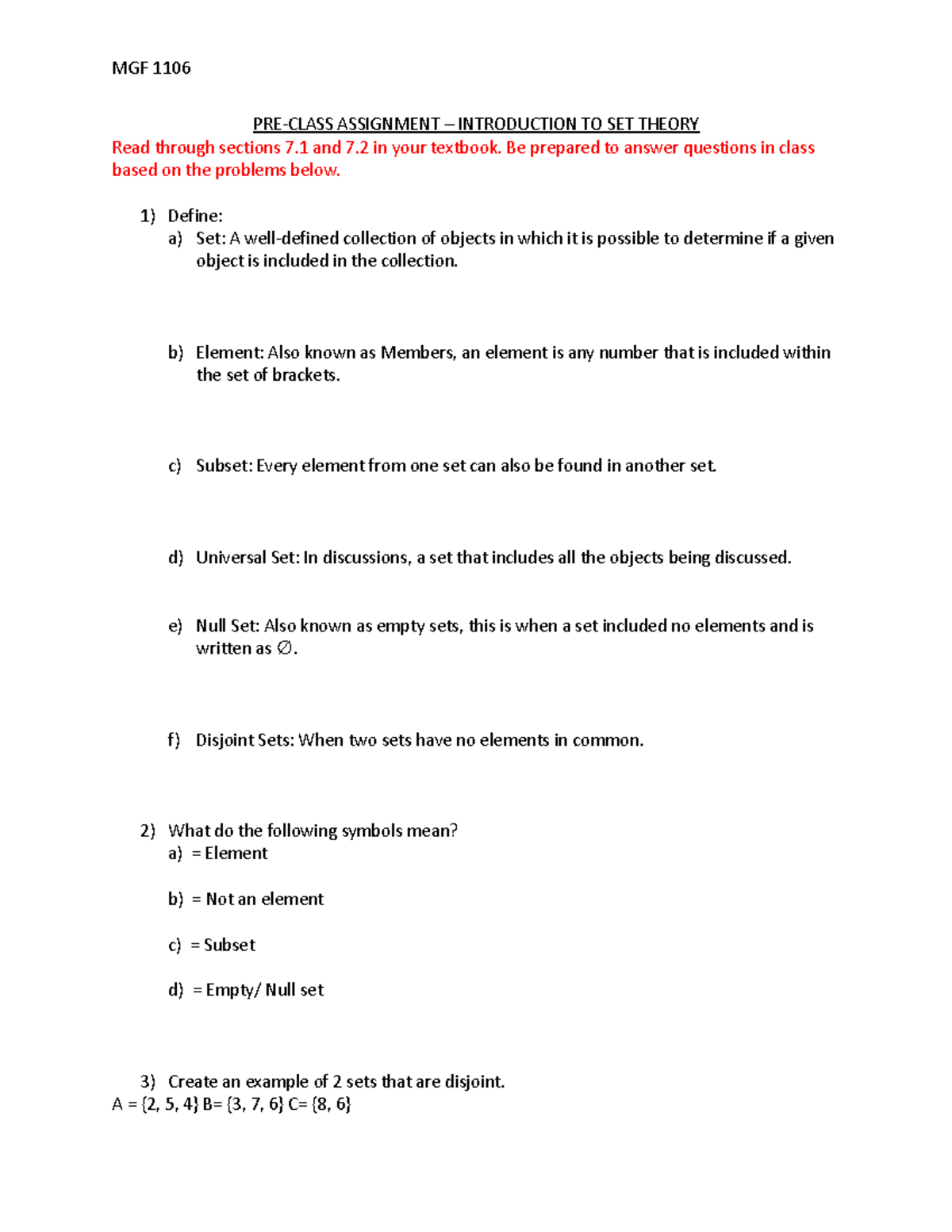 Pre-Class Week 1 - MGF 1106 PRE-CLASS ASSIGNMENT – INTRODUCTION TO SET THEORY Read through ...