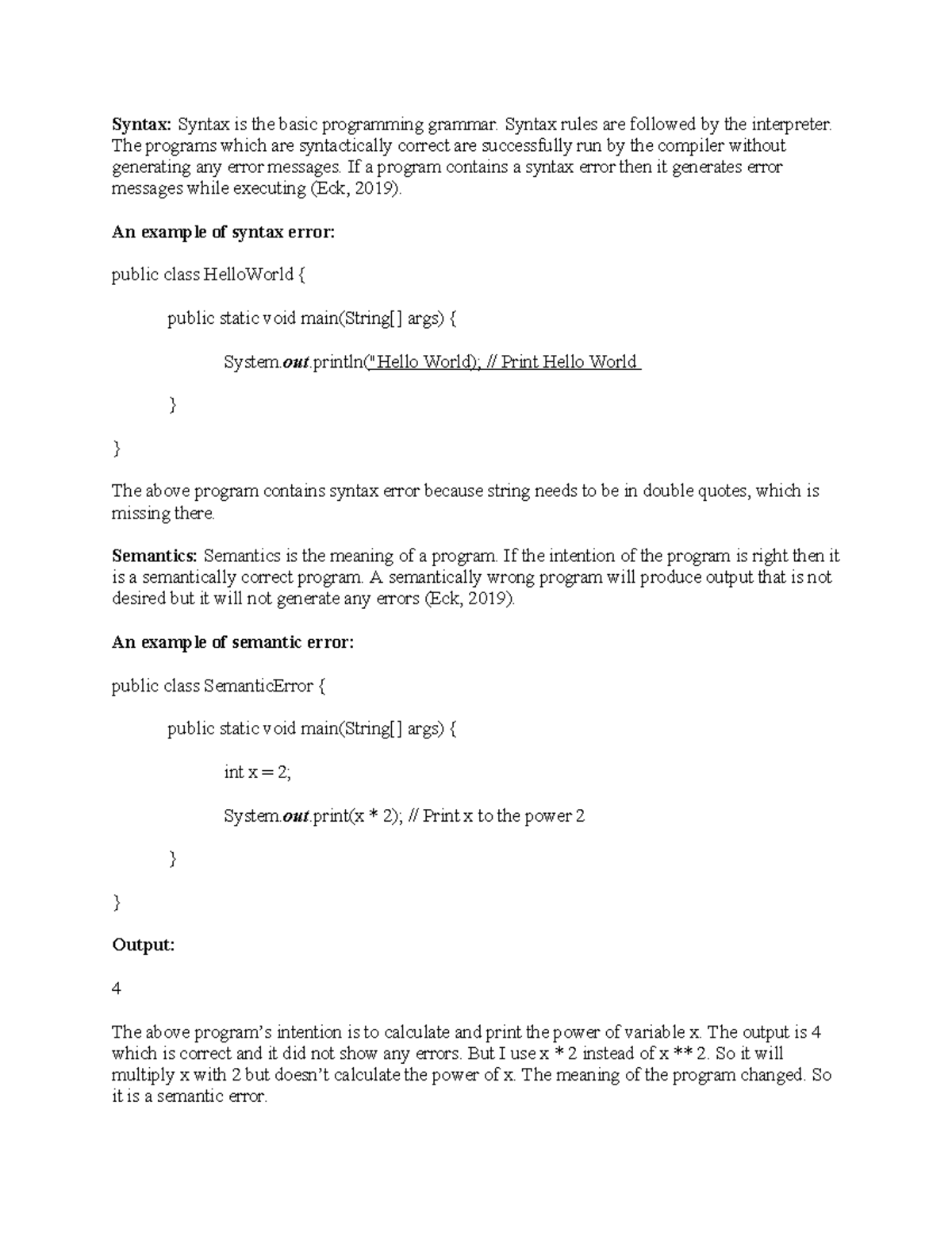 Discussion Assignment Unit-1 - Syntax: Syntax is the basic programming grammar. Syntax rules are ...
