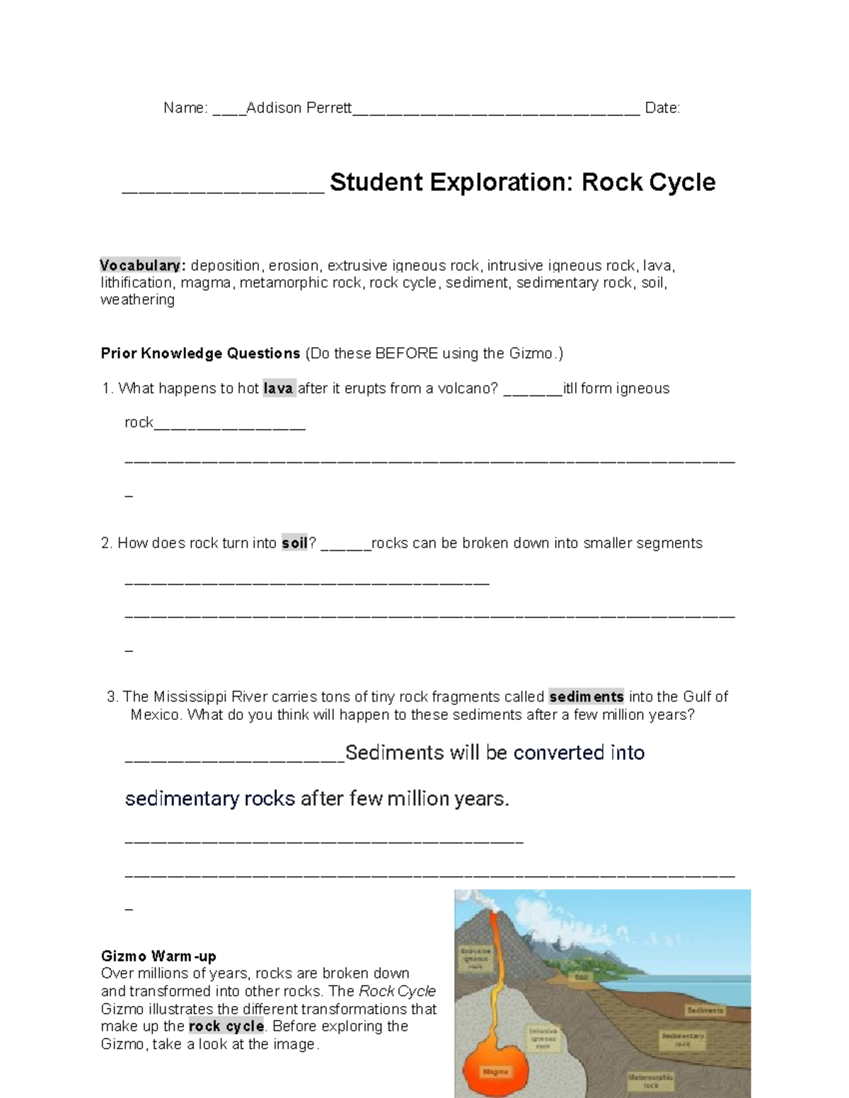 Copy of Rock Cycle Student Exploration Sheet - Name: Addison Perrett